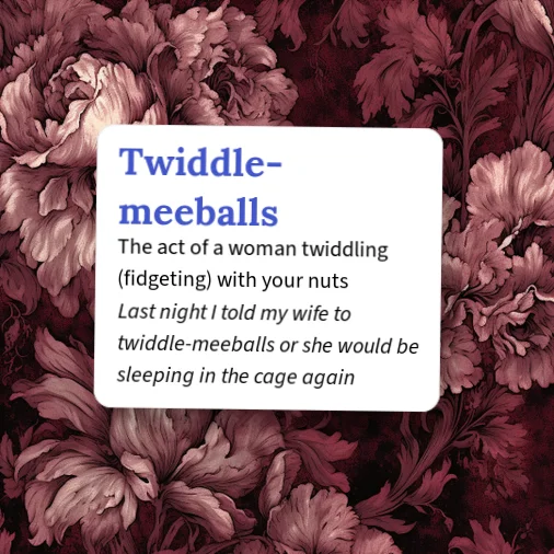 Urban Dictionary: Twiddle-meeballs
