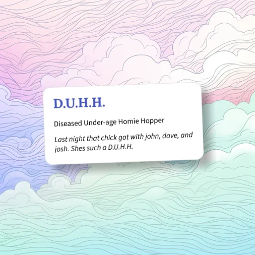 Urban Dictionary: d.u.h.h