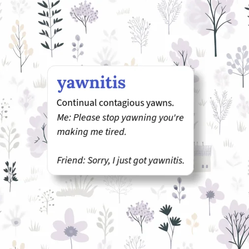 Urban Dictionary: yawnitis