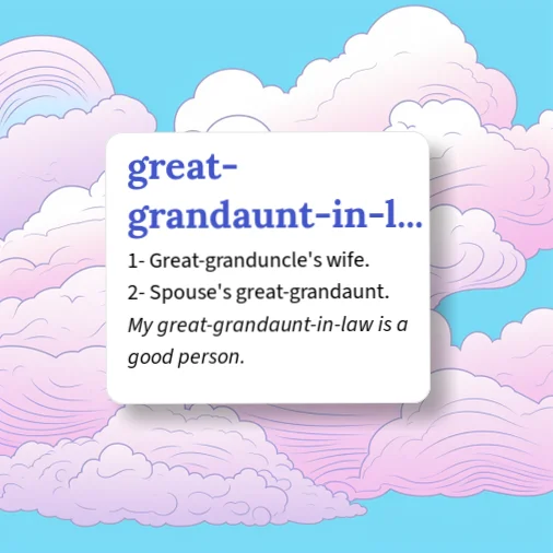 Urban Dictionary: great-grandaunt-in-law