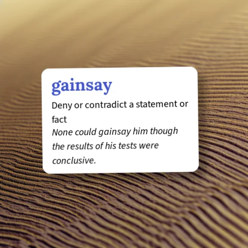 Urban Dictionary: gainsay