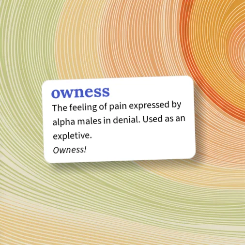 Urban Dictionary: owness