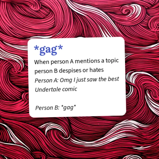 Urban Dictionary: *gag*