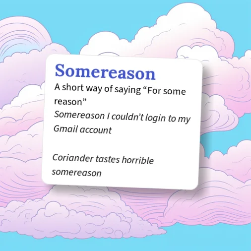 Urban Dictionary: Somereason