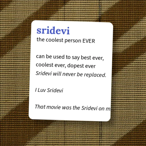Urban Dictionary: shridevi
