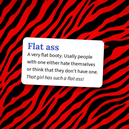 Urban Dictionary: flat-ass