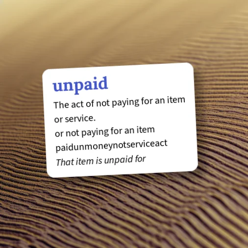 Urban Dictionary: unpaid