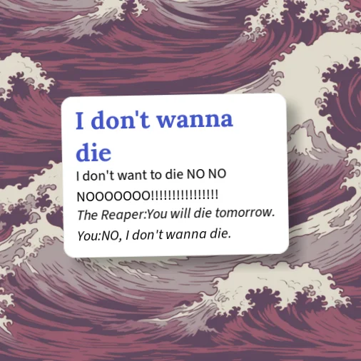 Urban Dictionary: I don't wanna die
