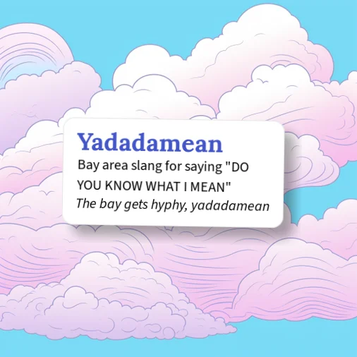 Urban Dictionary: Yadadamean