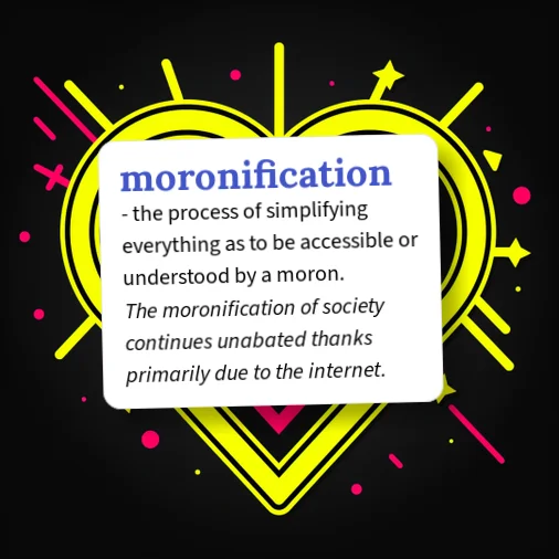 Urban Dictionary: moronification