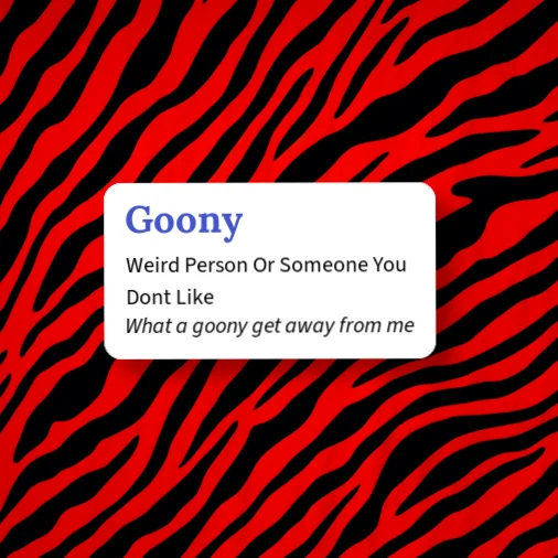 Urban Dictionary: Goony