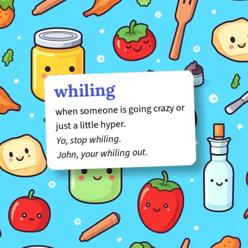 Urban Dictionary: whiling