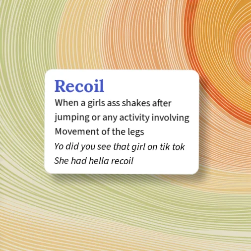 Urban Dictionary: Recoils