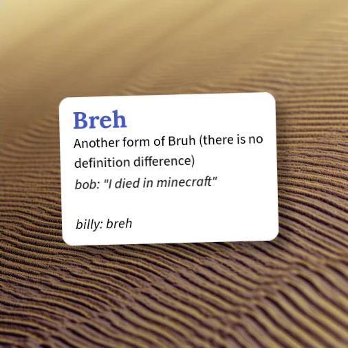 Urban Dictionary: breh