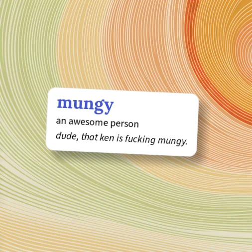 Urban Dictionary: mungy