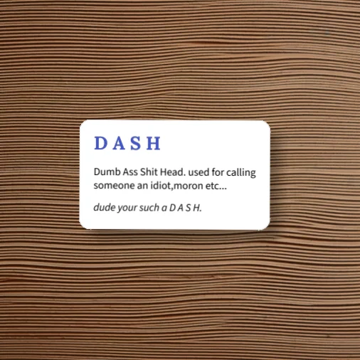 Urban Dictionary: D A S H