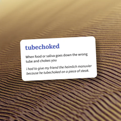 Urban Dictionary: tubechoked