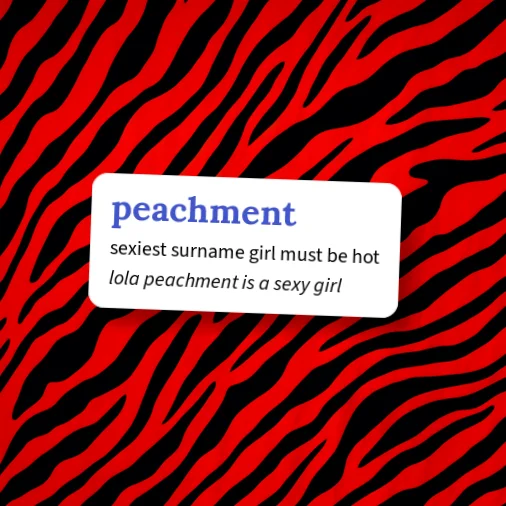 Urban Dictionary: peachment