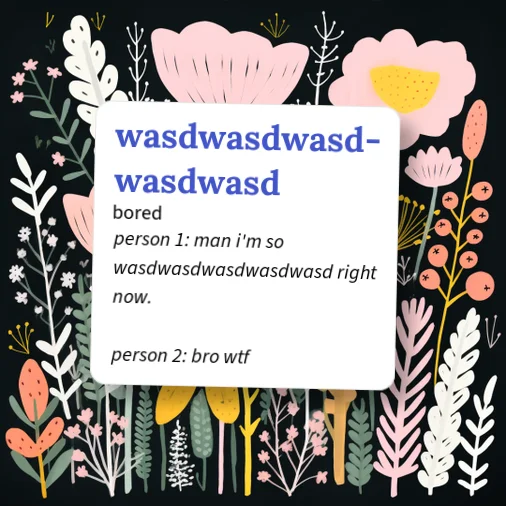 Urban Dictionary: wasdwasdwasdwasdwasd