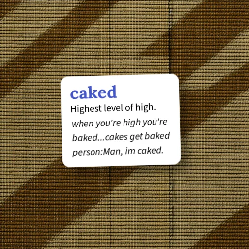 Urban Dictionary: caked